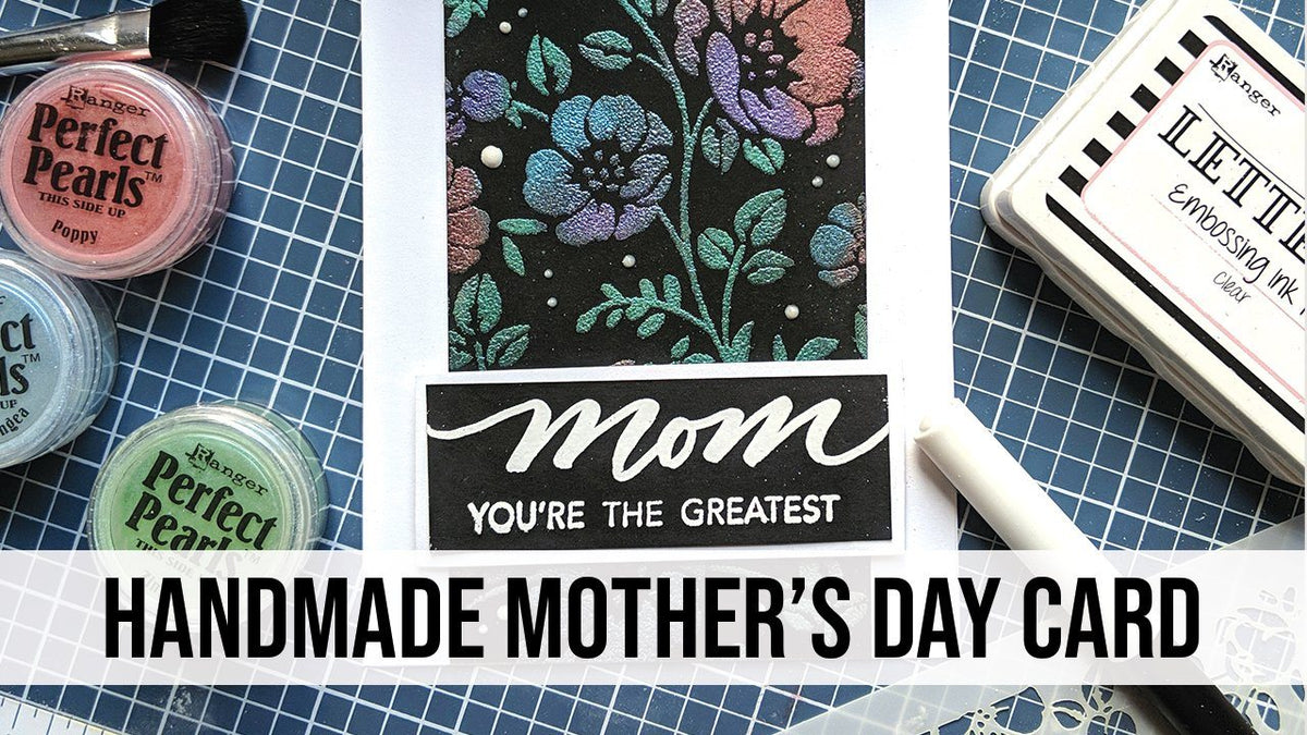 Handmade Mother S Day Card Featuring Perfect Pearls
